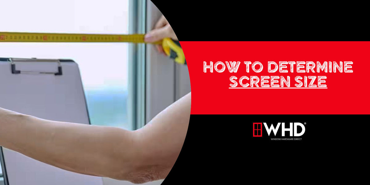 How to Determine Screen Size for Home Windows — Window Hardware Direct