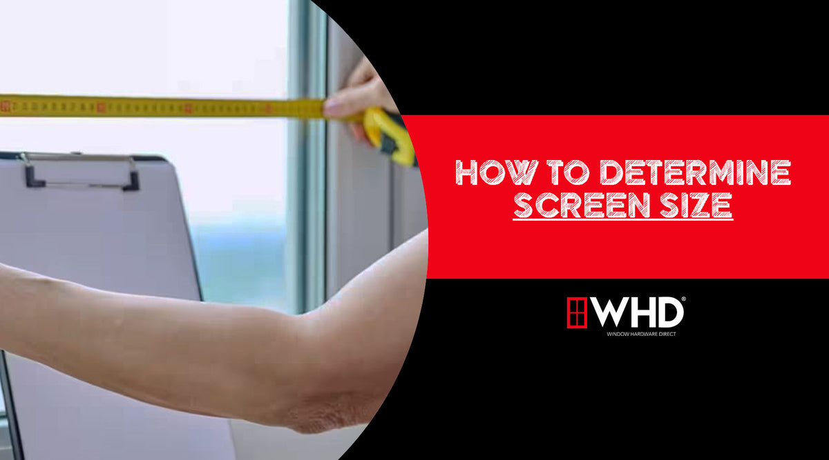 How to Determine Screen Size for Home Windows — Window Hardware Direct