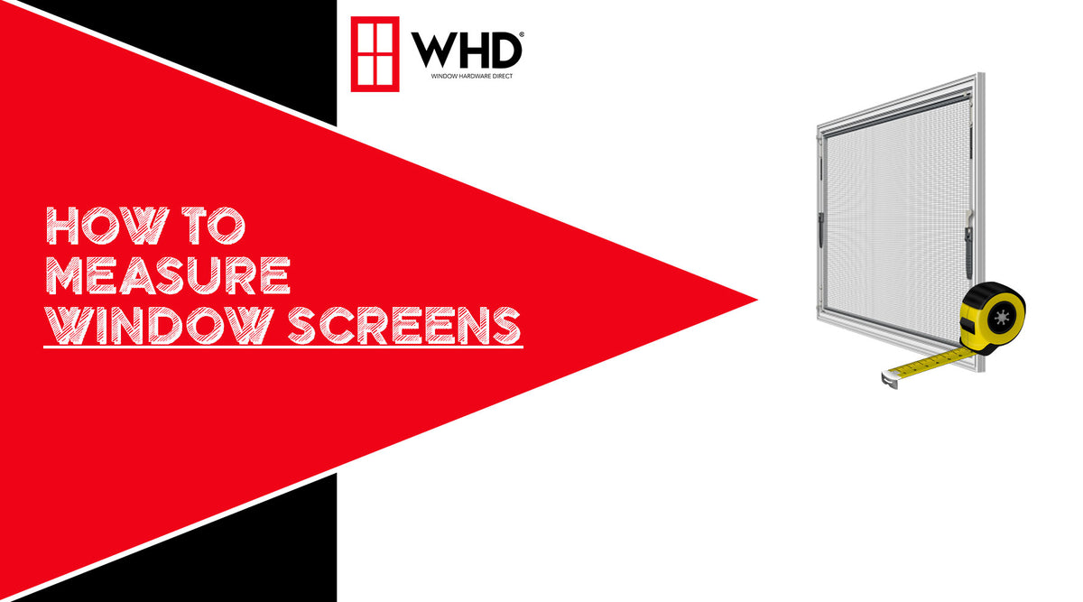 How to Measure Screen Size for Your Home Windows — Window Hardware Direct