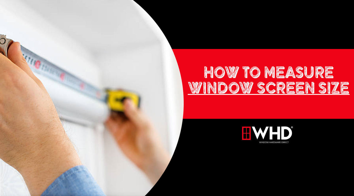 How to Measure Window Screen Size: A Step-by-Step Guide — Window ...