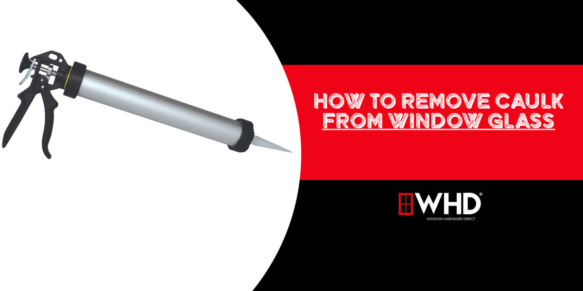 How to Remove Caulk from Window Glass: A Step-by-Step Guide — Window ...
