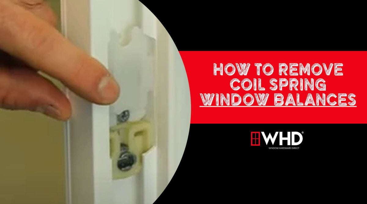 How To Remove Coil Spring Window Balances: Step by Step Guide — Window ...