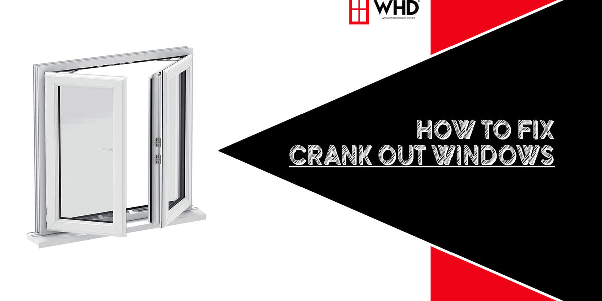 How to Fix Crank Out Windows: A Comprehensive Guide — Window Hardware ...