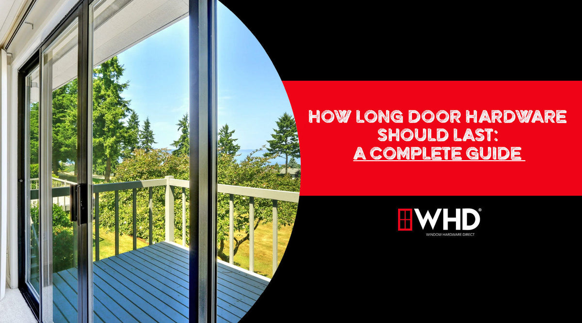How Long Door Hardware Should Last: A Complete Guide for Homeowners ...